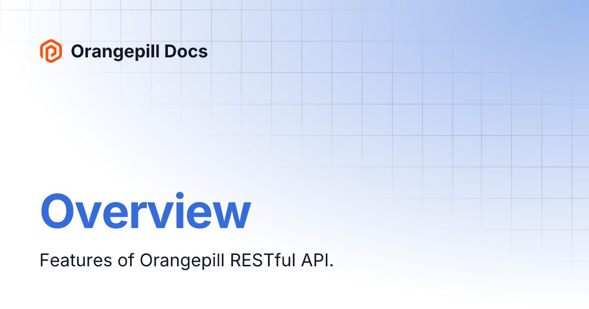 Overview | Orangepill Docs
