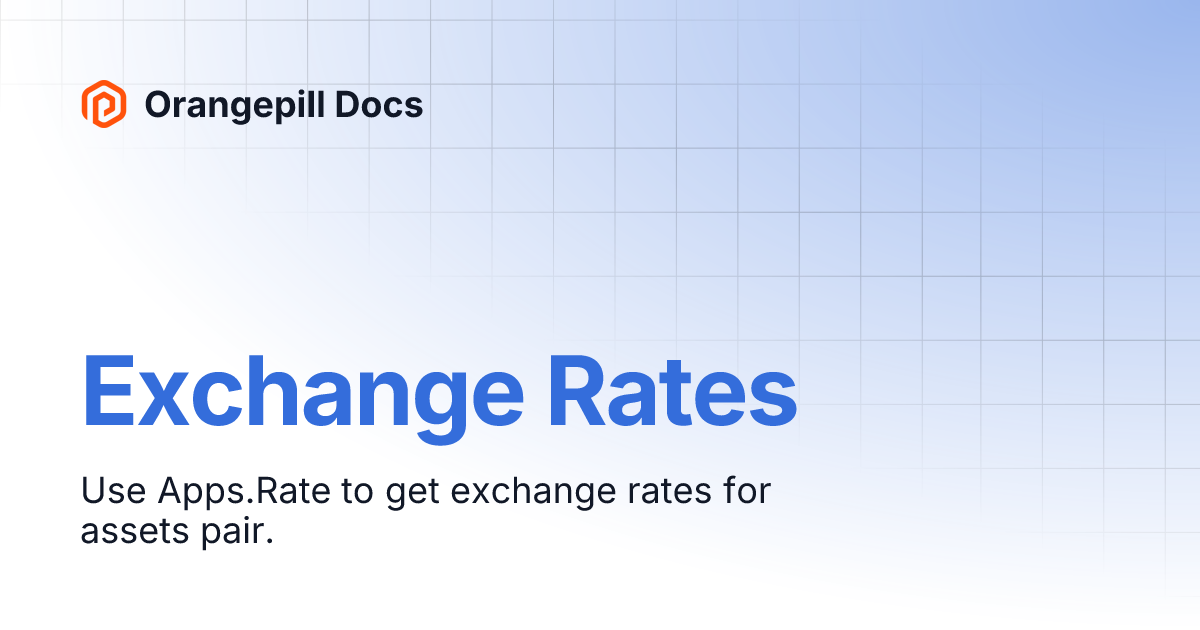 Exchange Rates | Orangepill Docs